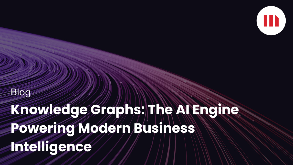 Knowledge Graphs: The AI Engine Powering Modern Business Intelligence