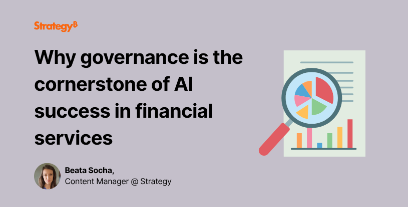 Why governance is the cornerstone of AI success in financial services