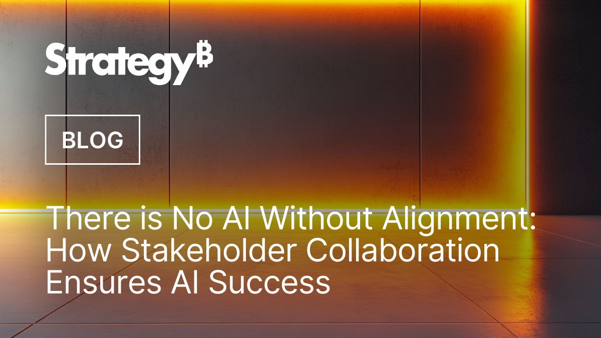 There is No AI Without Alignment: How Stakeholder Collaboration Ensures ...