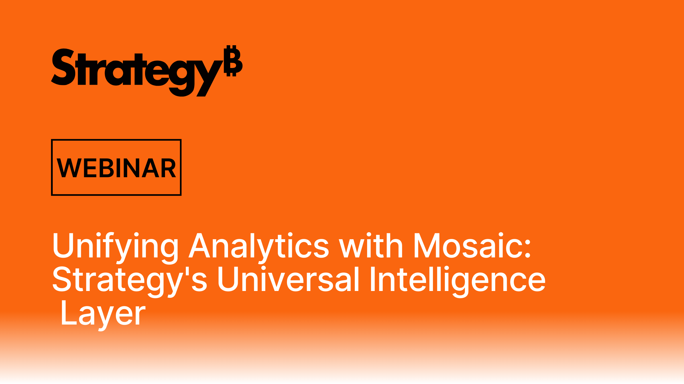 Unifying Analytics with Mosaic: Strategy's Universal Semantic Layer