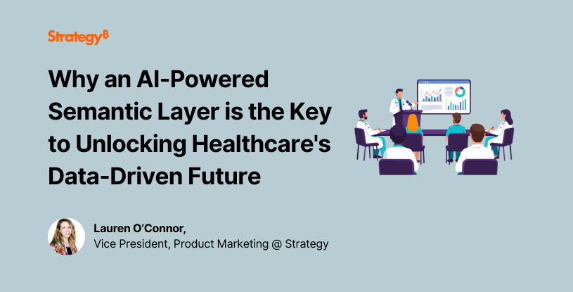 Why an AI-Powered Semantic Layer is the Key to Unlocking Healthcare's ...