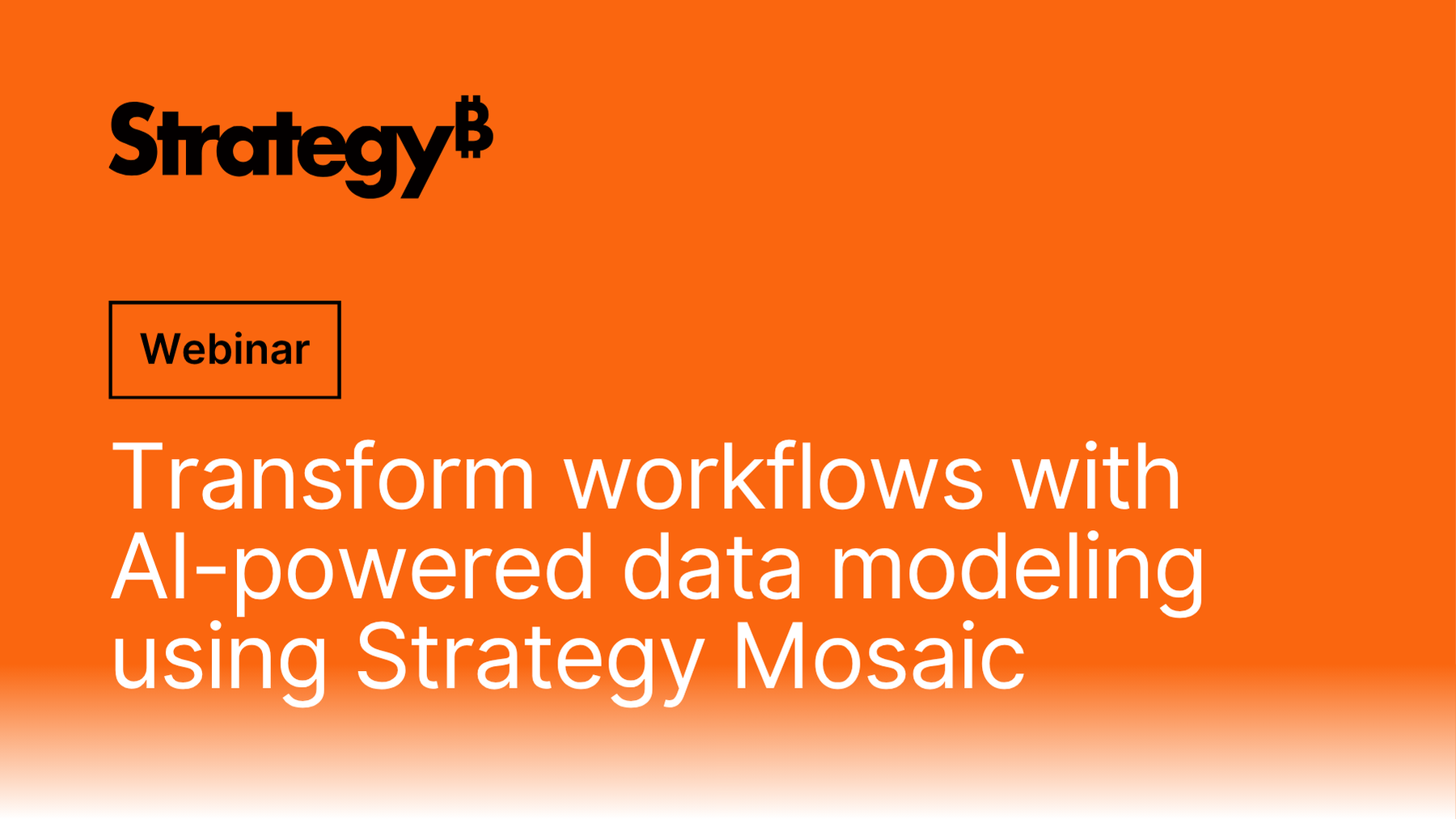 Webinar: Transform workflows with AI-Powered data modeling using Strategy Mosaic
