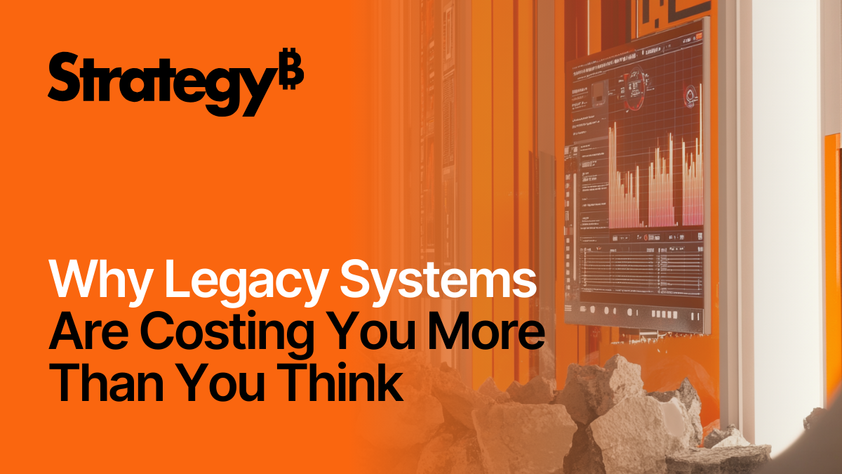 Why Legacy Systems Are Costing You More Than You Think