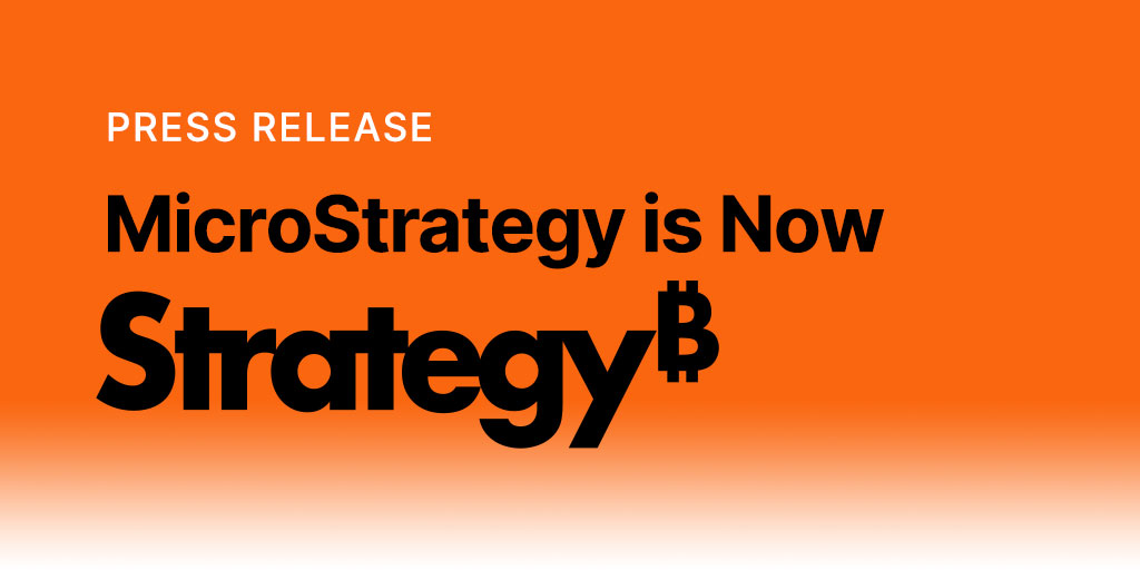 MicroStrategy is Now Strategy