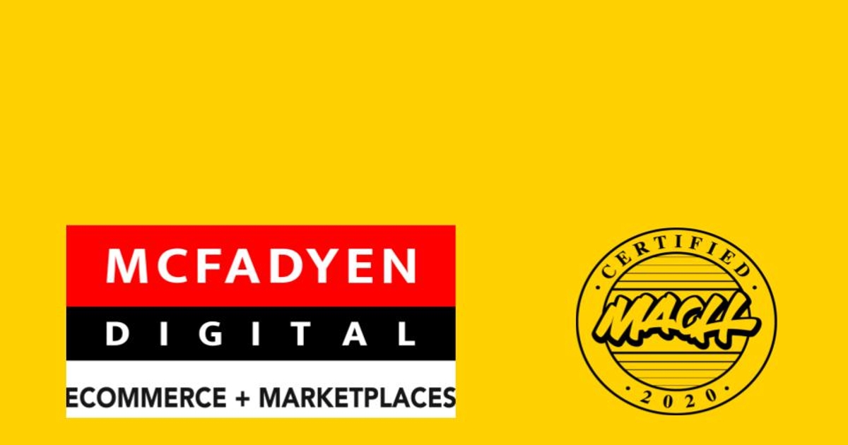 Press Release: McFadyen Digital joins the MACH Alliance | MACH Alliance