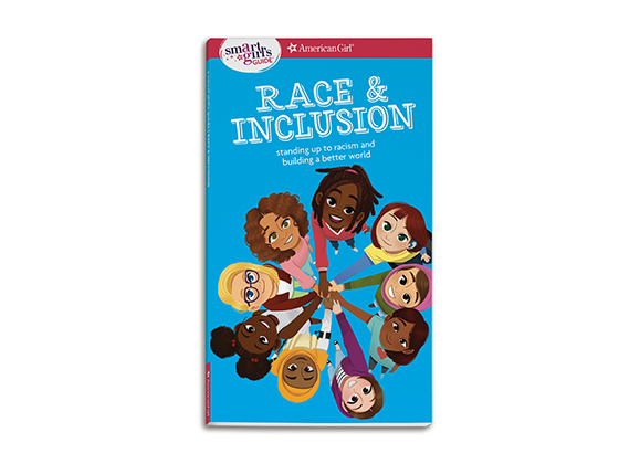 American Girl’s New Smart Girl’s Guide™: Race & Inclusion Gives Kids ...
