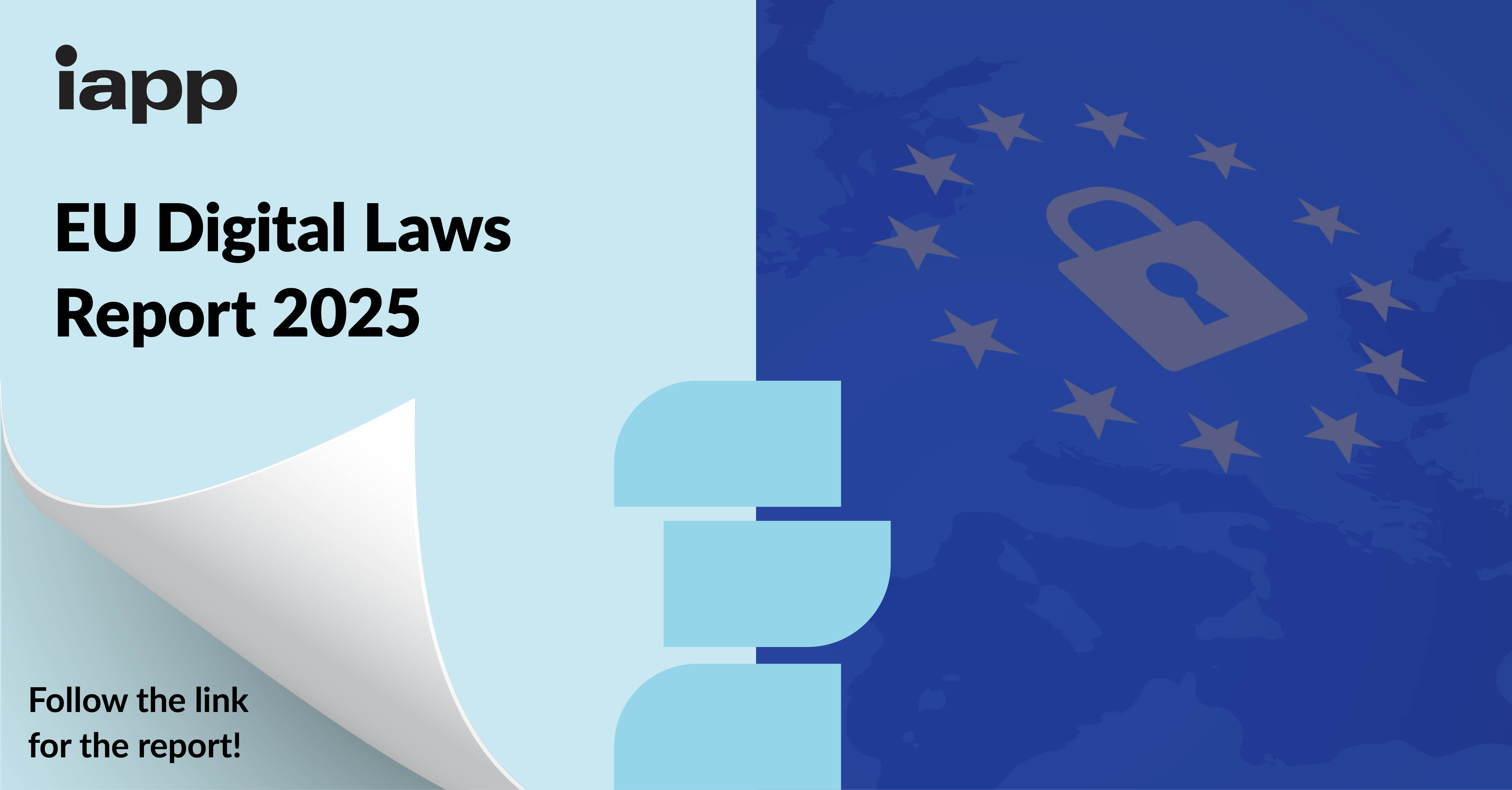 EU Digital Laws Report 2025 | IAPP