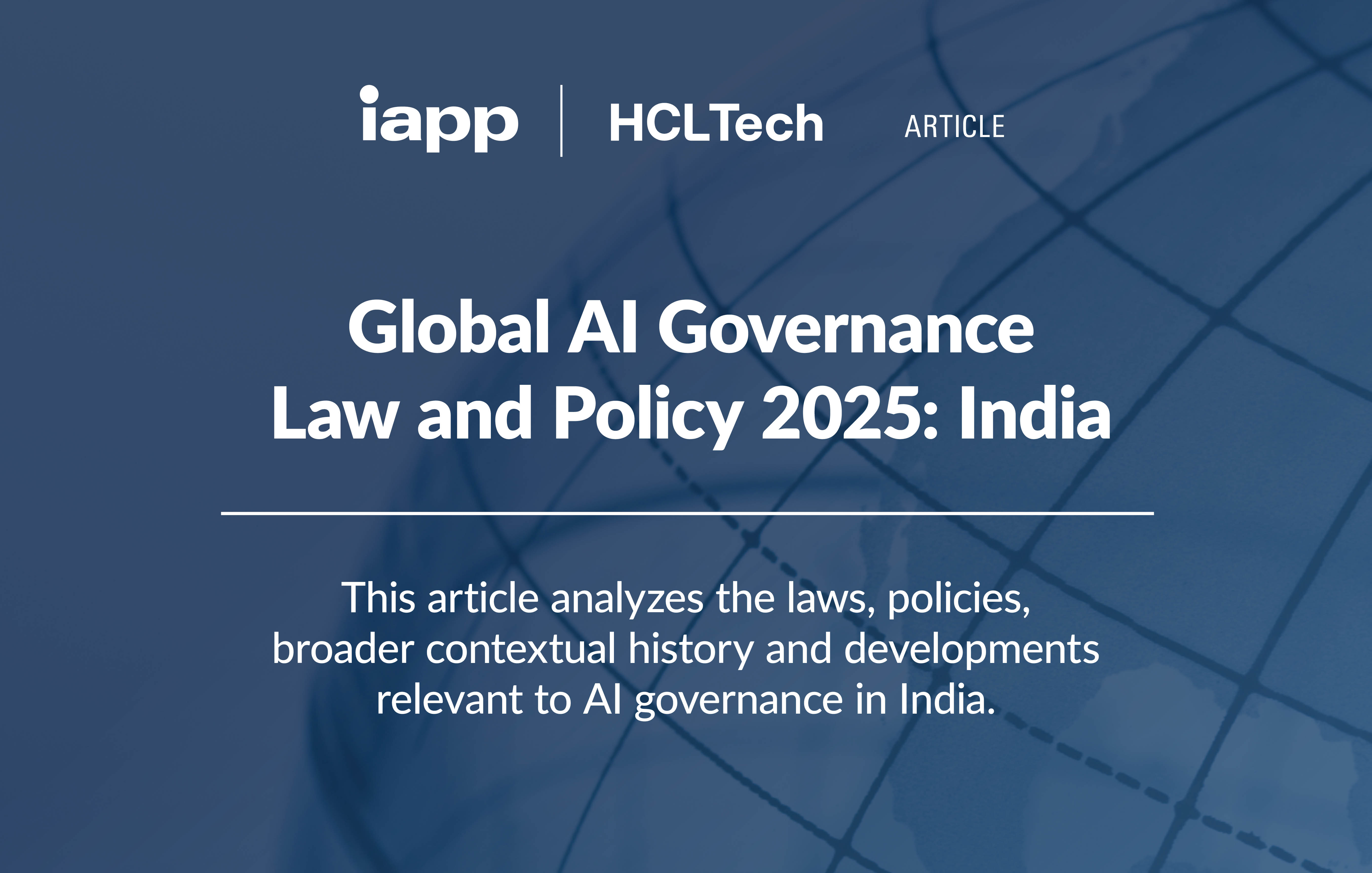 Global AI Governance Law and Policy: India | IAPP