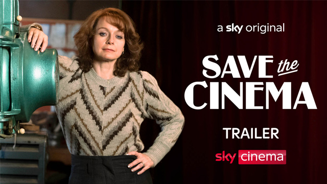Trailer revealed for Save The Cinema, a Sky Original | Sky Group
