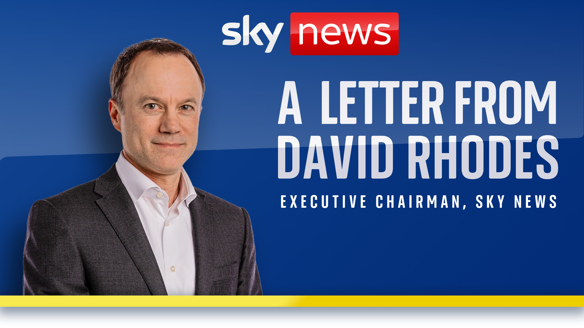 A letter from David Rhodes, Sky News | Sky Group