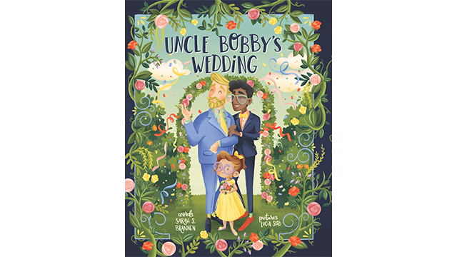 Sky Kids is developing ‘Uncle Bobby’s Wedding’ by Sarah S. Brannen ...