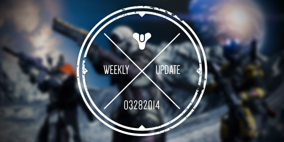 Bungie Weekly Update: 03/28/2014 | Bungie.net
