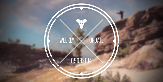 Bungie Weekly Update - 05/09/2014 | Bungie.net