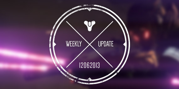 Bungie Weekly Update - 12/06/2013 | Bungie.net