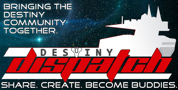 Community Focus: Destiny Dispatch | Bungie.net