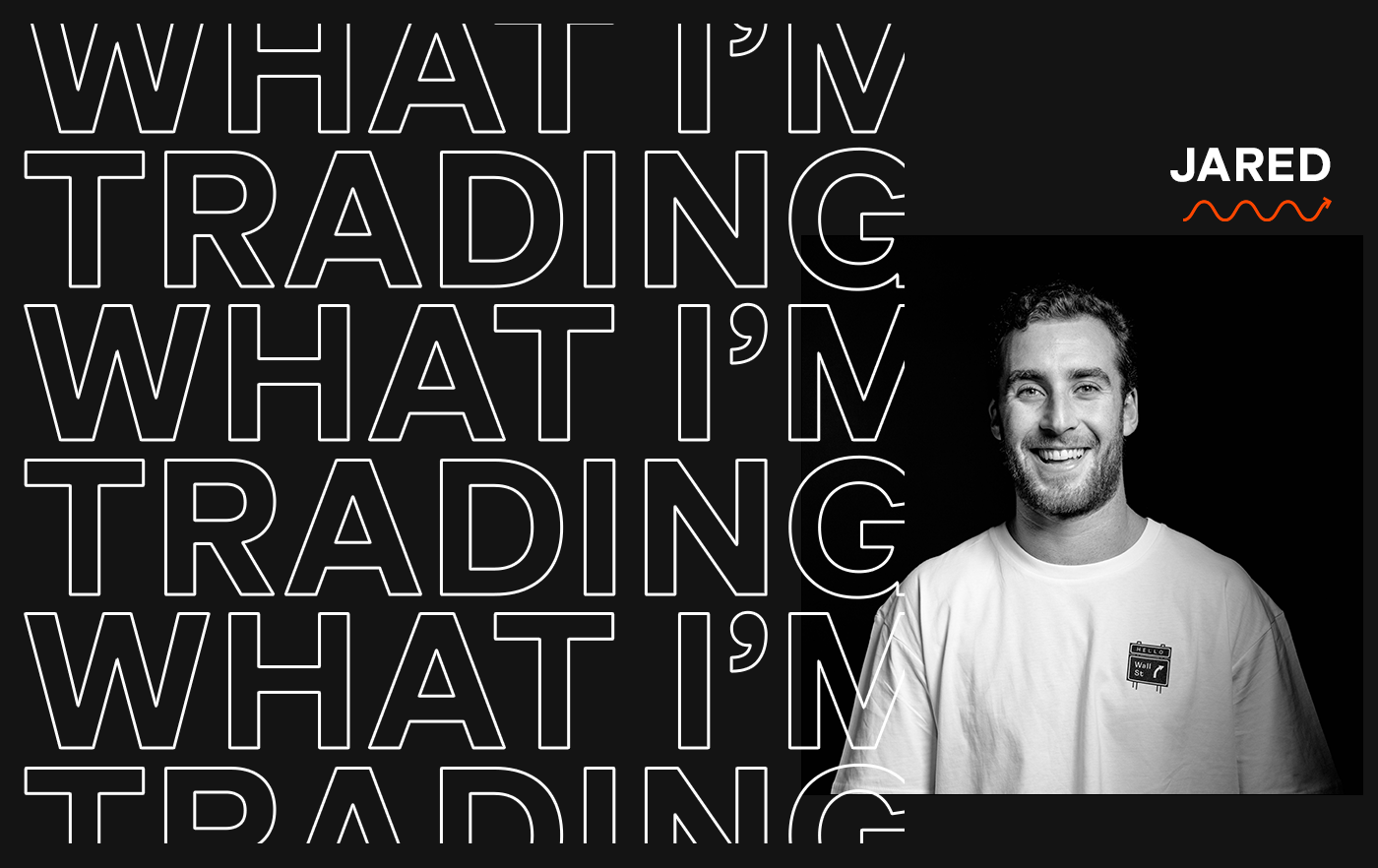 What I'm Trading - Jared | Stake