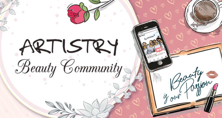 Hot On Social Media: ARTISTRY’s Beauty Community | ARTISTRY