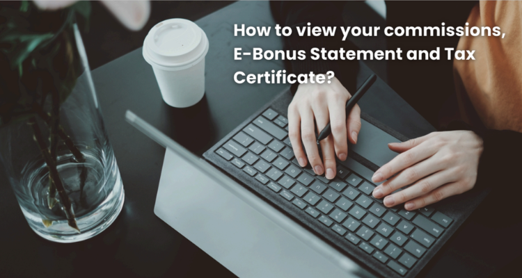 How to view your commissions, E-Bonus Statement and Tax Certificate
