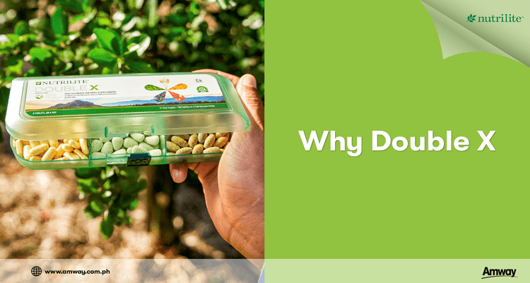 Nutrilite: Why Nutrilite and Why Double X