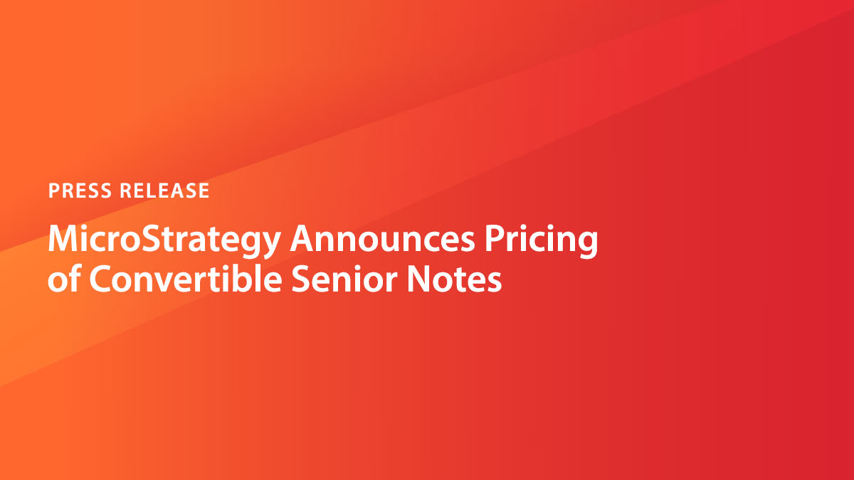 MicroStrategy Announces Pricing of Offering of 0% Convertible Senior Notes
