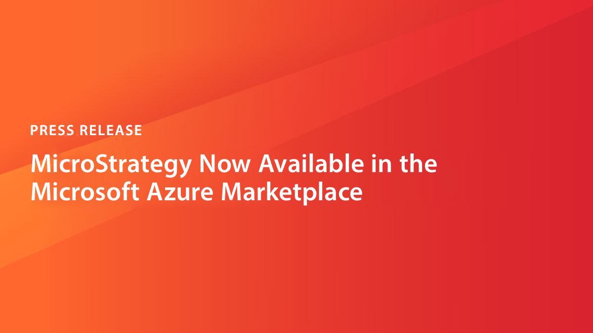 MicroStrategy Now Available in the Microsoft Azure Marketplace