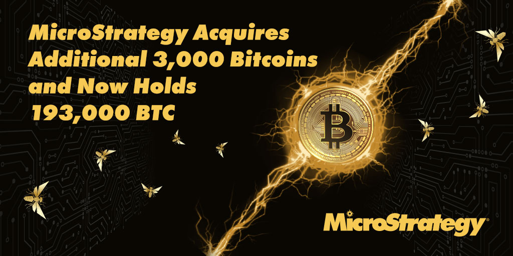 MicroStrategy Acquires Additional 3,000 Bitcoins and Now Holds 193,000 BTC