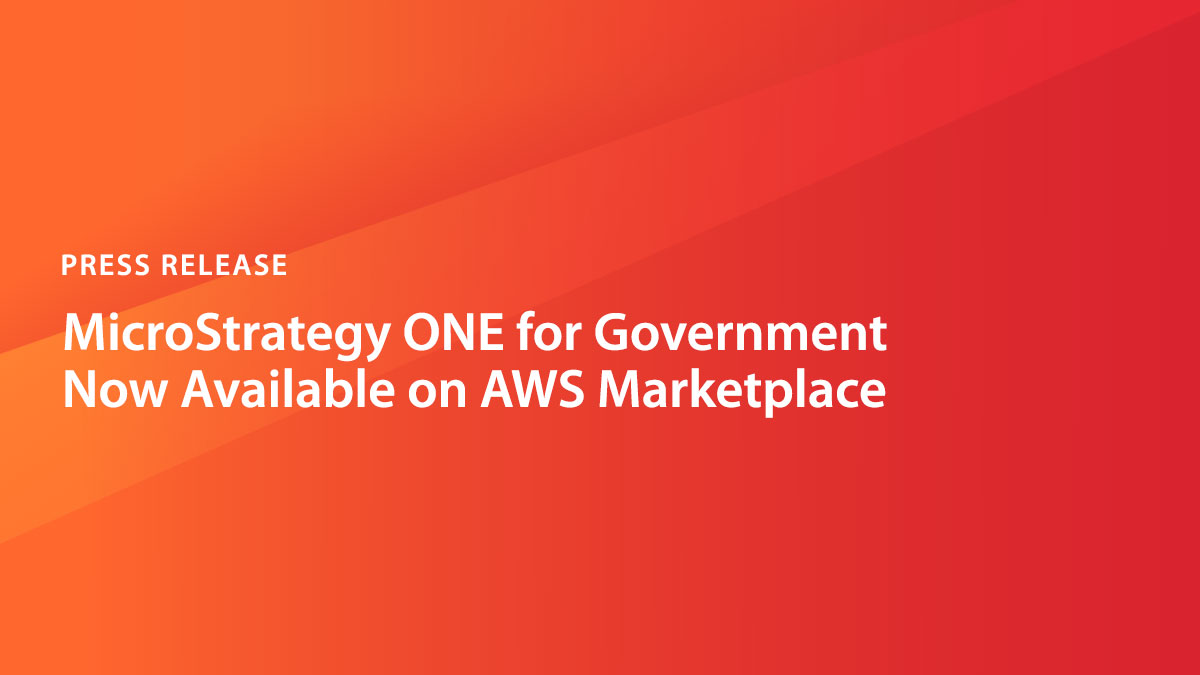 MicroStrategy ONE for Government Now Available on AWS Marketplace