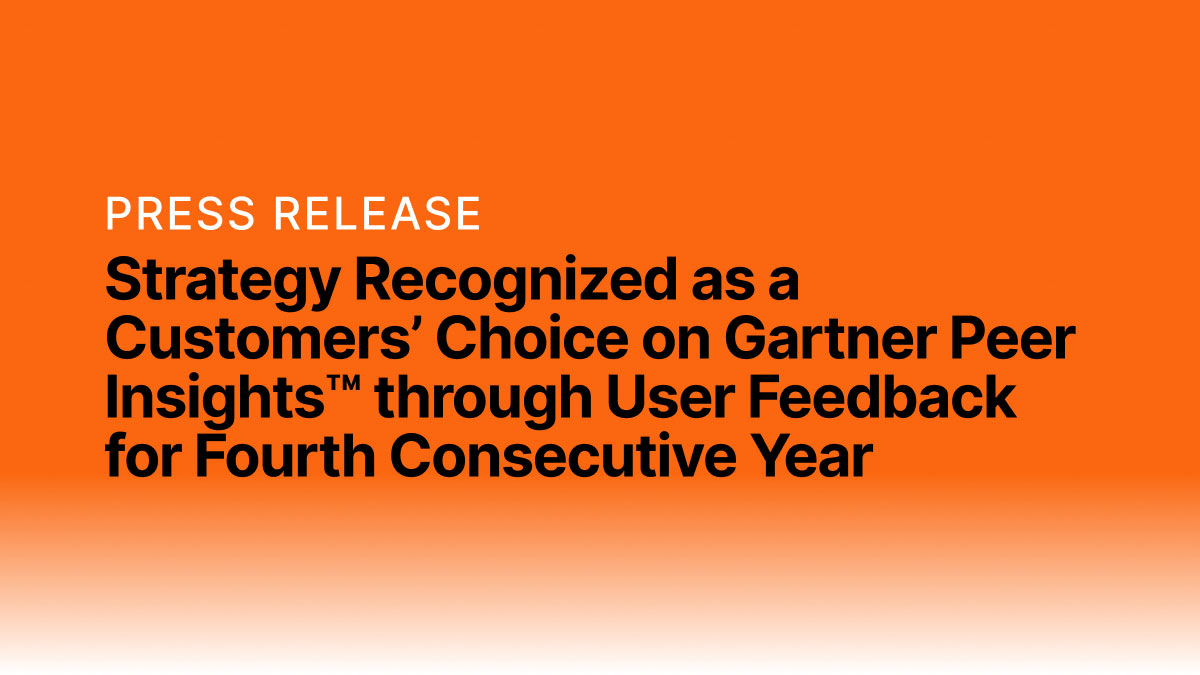 Strategy Recognized as a Customers’ Choice on Gartner Peer Insights™ through User Feedback for ...
